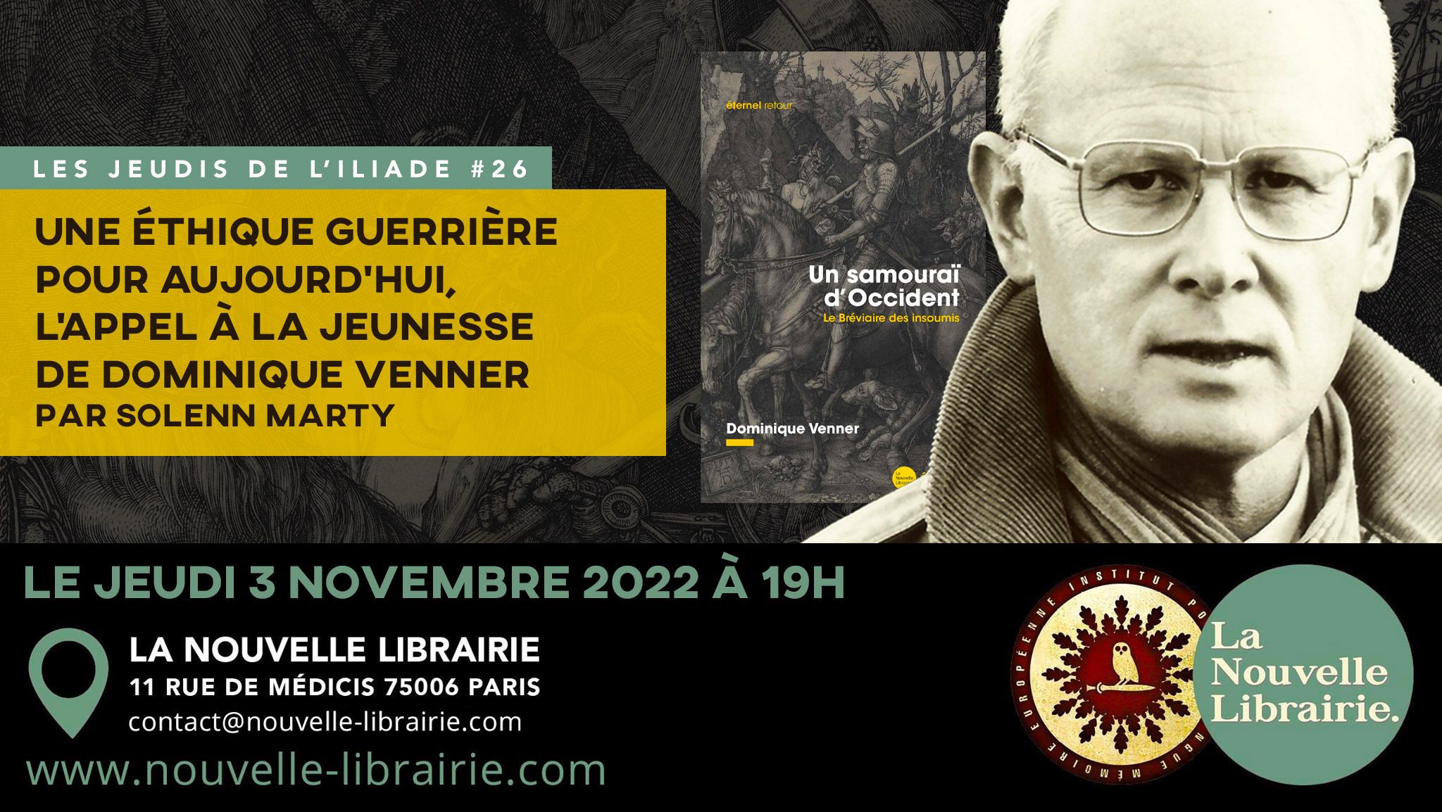 Jeudi de l'Iliade - Dominique Venner - La Nouvelle Librairie