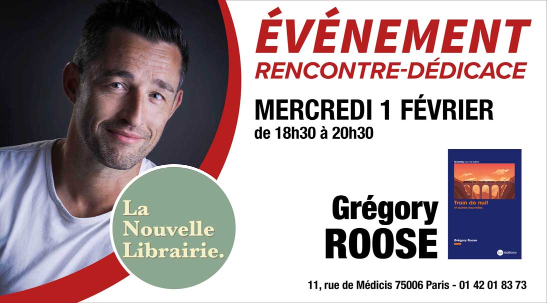 Dédicace - Grégory Roose - La Nouvelle Librairie