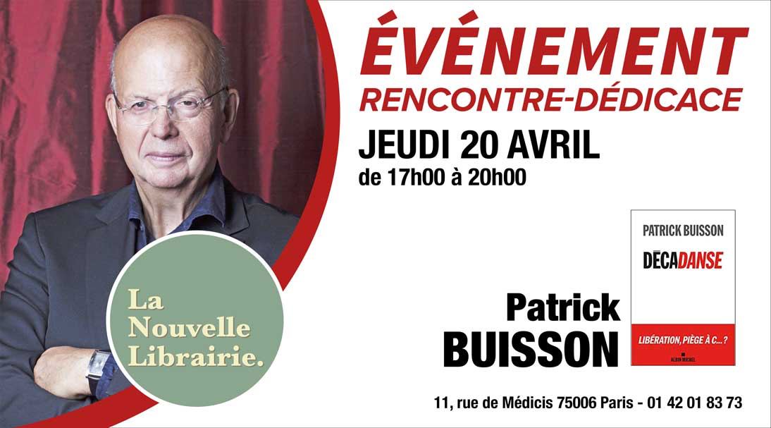 Dédicace - Patrick Buisson - La Nouvelle Librairie