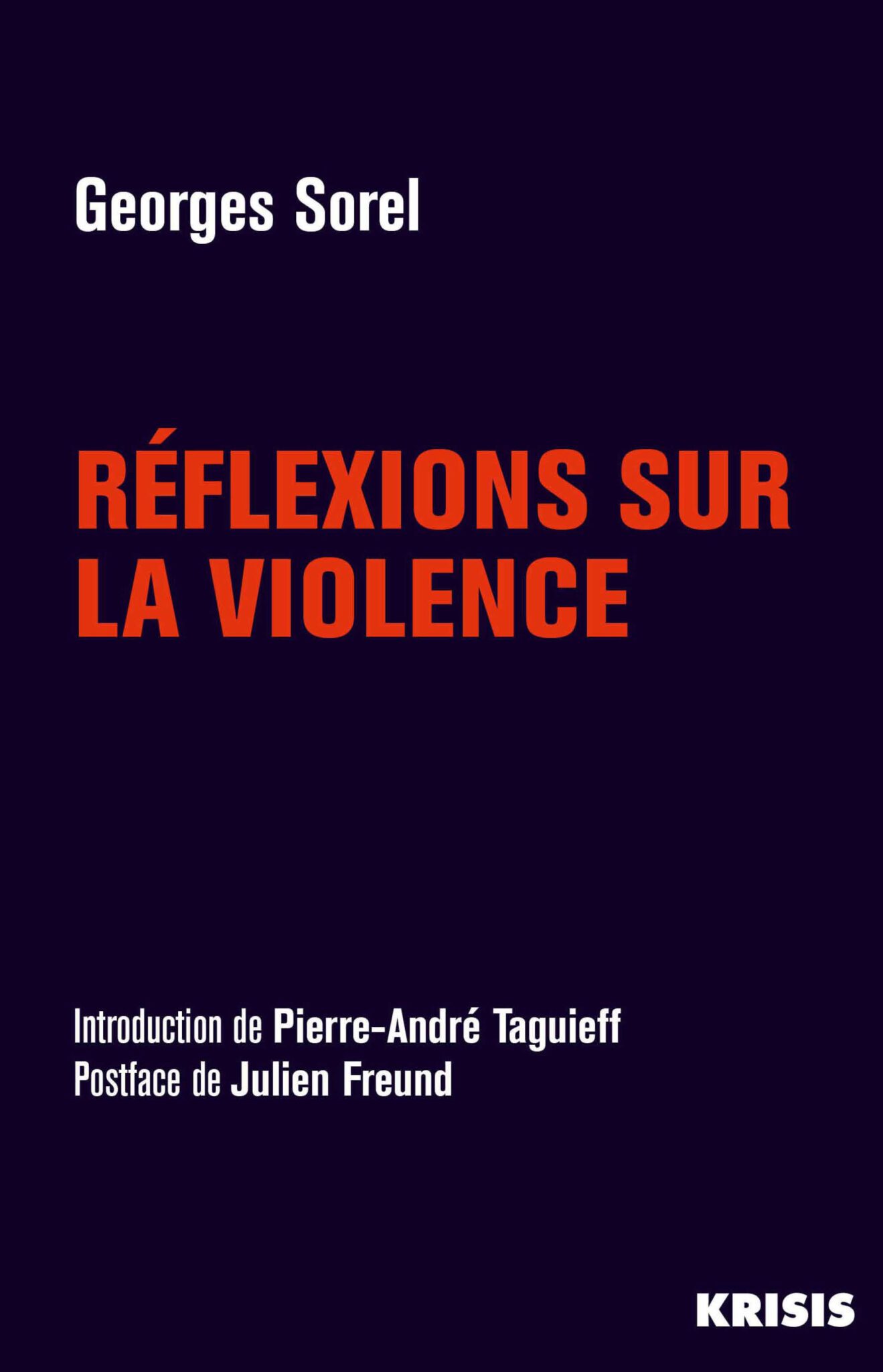 Georges Sorel, le révolutionnaire conservateur - La Nouvelle Librairie